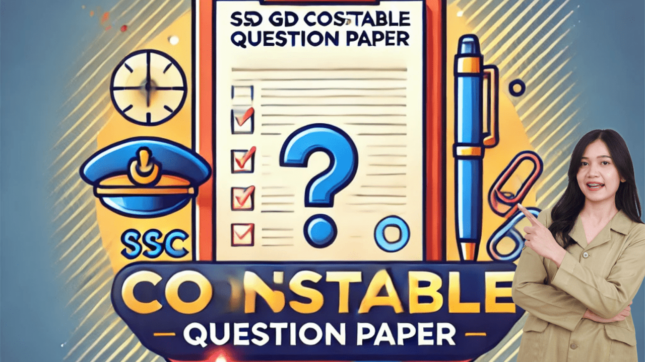 SSC GD Constable Question Papers: Ultimate Guide to Exam Success